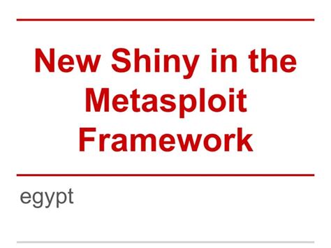 New Shiny In The Metasploit Framework Pdf