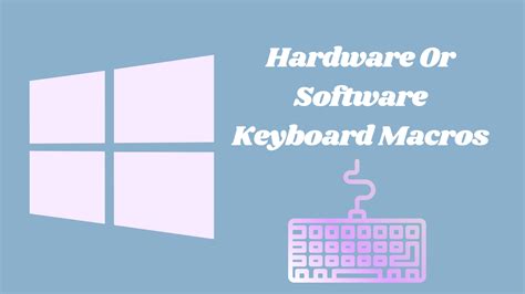 keyboard macros windows 10 how to create keyboard macros in windows 10 solutionblades