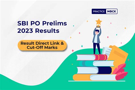 Sbi Po Prelims 2023 Results Sbi Po Result Direct Link And Cut Off Marks Practicemock