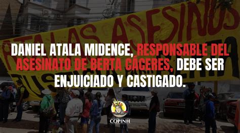 Daniel Atala Midence Responsable Del Asesinato De Berta Cáceres Debe Ser Enjuiciado Y