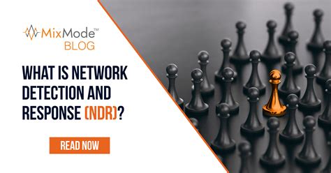 What Is Network Detection And Response Ndr A Beginners Guide Mixmode