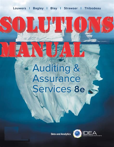 Auditing And Assurance Services 9th Edition By Louwers Bagley Blay Strawser Solutions Manual