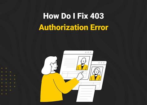 How Do I Fix 403 Authorization Error