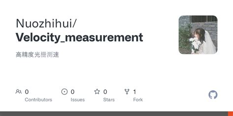 Github Nuozhihui Velocity Measurement