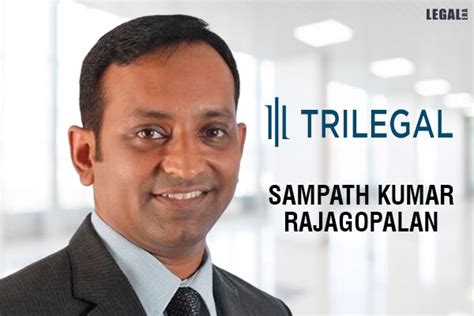 Sampath Kumar Rajagopalan Rejoins Trilegal As Partner Legal 60