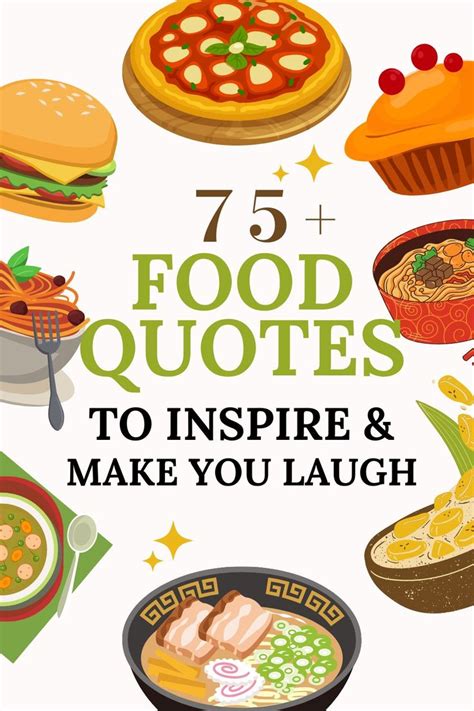 75 Best Food Quotes To Inspire And Make You Laugh