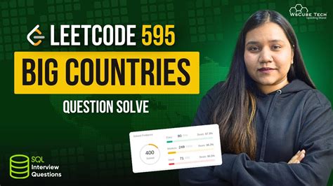 Solving Leetcode 595 Question Big Countries Sql Interview Questions