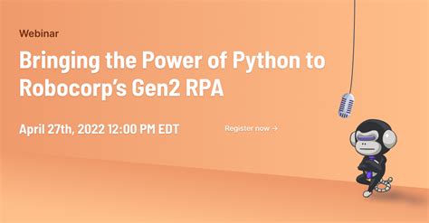 Bringing The Power Of Python To Robocorps Gen2 Rpa Robocorp