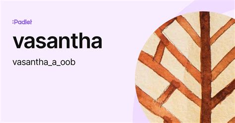 Vasantha Vasantha A Oob Profile Padlet
