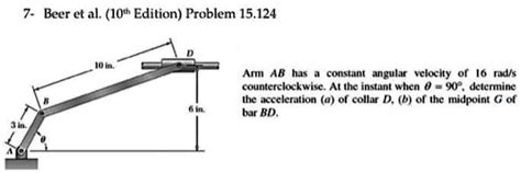 Solved Arm Ab Has A Constant Angular Velocity Of 16 Rads