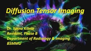 Diffusion Tensor Imaging Pptx