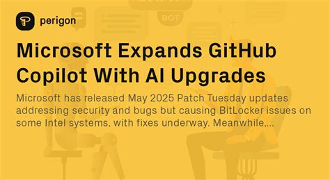 Microsoft Unveils Github Copilot As Ai Coding Agent Perigon