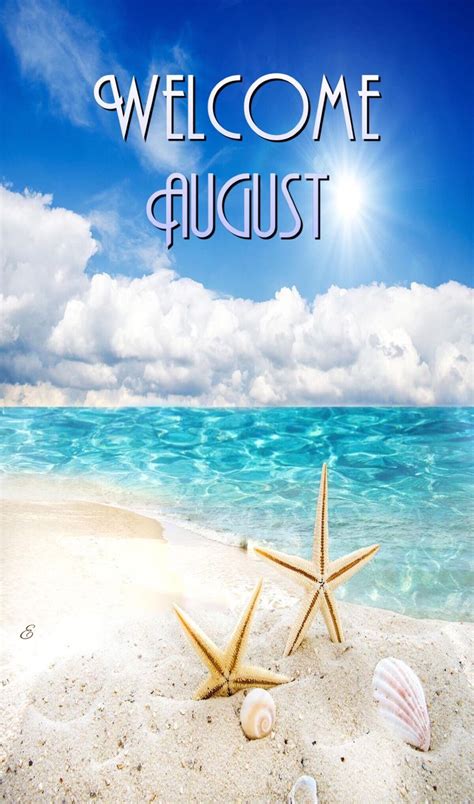 Welcome August