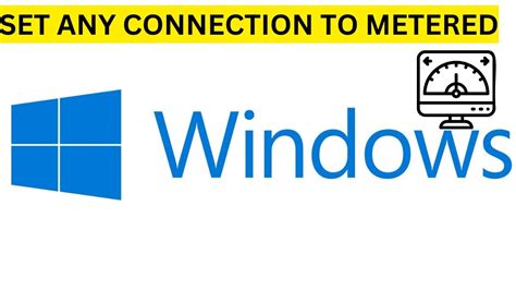How To Set Any Connection To Metered In Windows Youtube