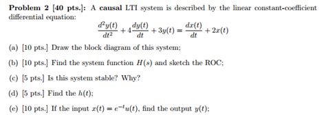 Solved A Causal Lti System Is Described By The