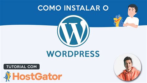como instalar o wordpress na hostgator youtube