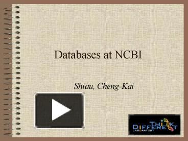 Databases At NCBI Presentation Free To View