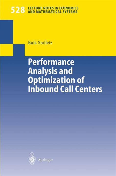 Performance Analysis And Optimization Of Inbound Call Centers