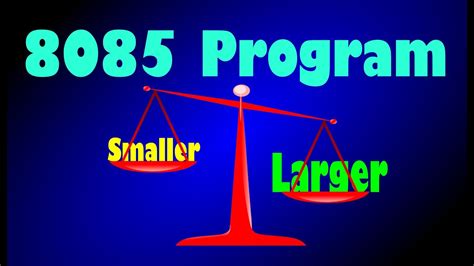 8085 assembly program tutorial finding the largest byte in an array youtube