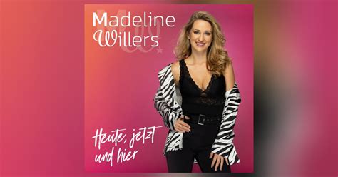 Madeline Willers Heute Jetzt Und Hier Hitbarometer