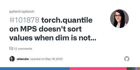Torch Quantile On Mps Doesn T Sort Values When Dim Is Not None Issue Pytorch Pytorch