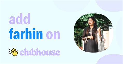 Farhin Rahman Clubhouse