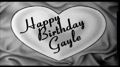 Happy Birthday Gayle Youtube