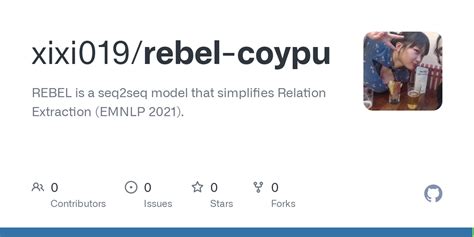 Github Xixi019rebel Coypu Rebel Is A Seq2seq Model That Simplifies Relation Extraction