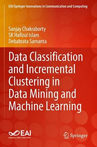 Data Classification And Incremental Clustering In Data Mining And