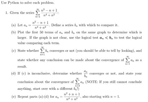 Solved Use Python To Solve Each Problem Na N 1 1 Given Chegg