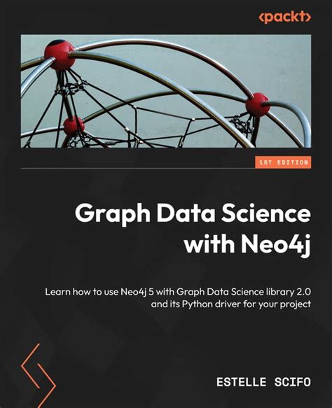 Graph Data Science With Neo4j Estelle Scifo 9781804612743 Boeken
