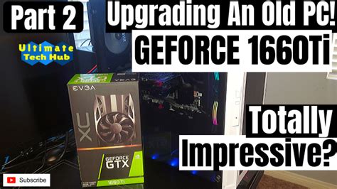Watch Installing The Geforce Gtx 1660ti Gpu Ultimate Tech Hub On Amazon Live