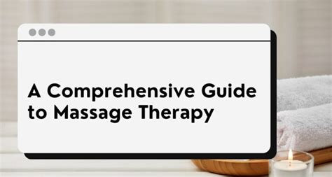 A Comprehensive Guide To Massage Therapy The Singaporean