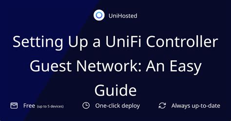 setting up a unifi controller guest network an easy guide