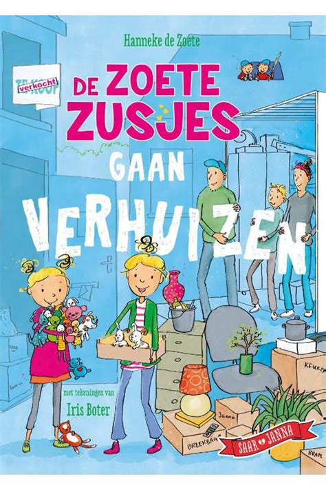 hanneke de zoete de zoete zusjes de zoete zusjes gaan verhuizen wehkamp
