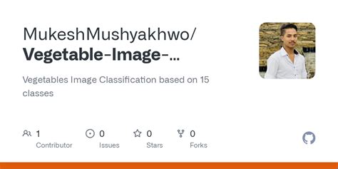 Github Mukeshmushyakhwovegetable Image Classification Vegetables Image Classification Based