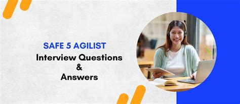 Top 30 Safe 5 Agilist Interview Questions Answers