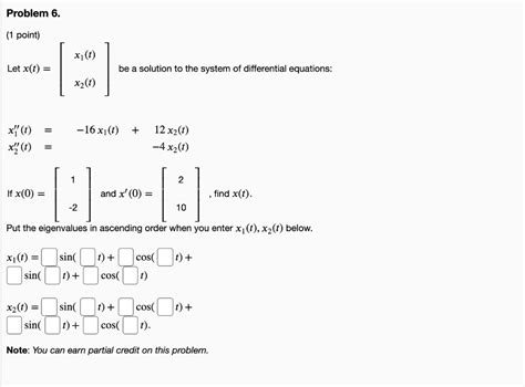 Solved Problem 6 1 Point Xi T Let X T Be A Solution Chegg Com