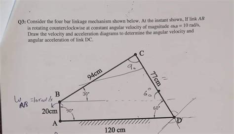 Solved Q Consider The Four Bar Linkage Mechanism Shown Chegg