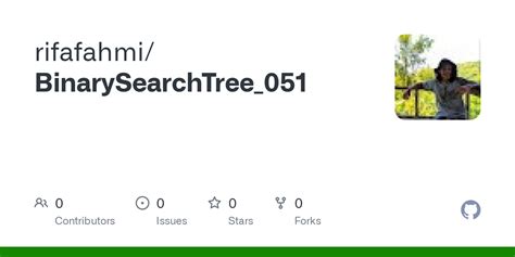 Github Rifafahmibinarysearchtree051