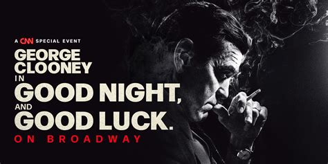 Ticker Cnn To Air George Clooneys Tony Nominated Good Night And Good Luck