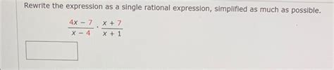 Solved Rewrite The Expression As A Single Rational