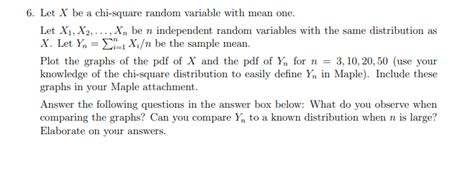 Solved 6 Let X Be A Chi Square Random Variable With Mean