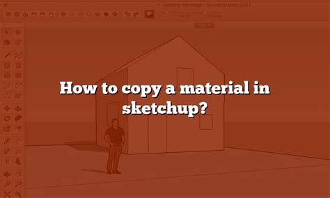 How To Copy A Material In Sketchup