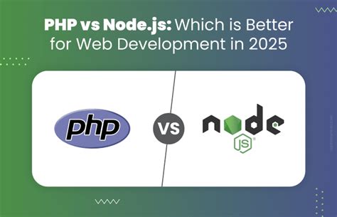 Php Vs Node Js Which Is Better For Web Development In 2025