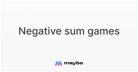 Negative Sum Games Financial Terms Maybe