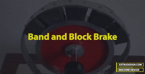 Band And Block Brake Extrudesign