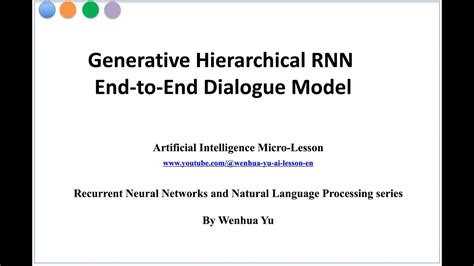 generative hierarchical rnn end to end dialogue model youtube