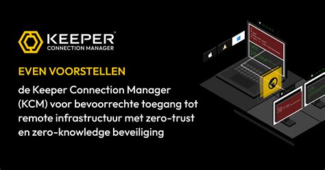 Even Voorstellen De Keeper Connection Manager Van Keeper Security