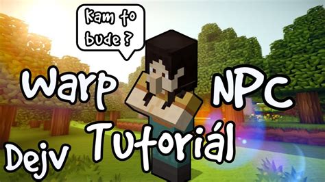 Tutoriál Jak Udělat Warp Npc V Mcpe Bedrock Youtube